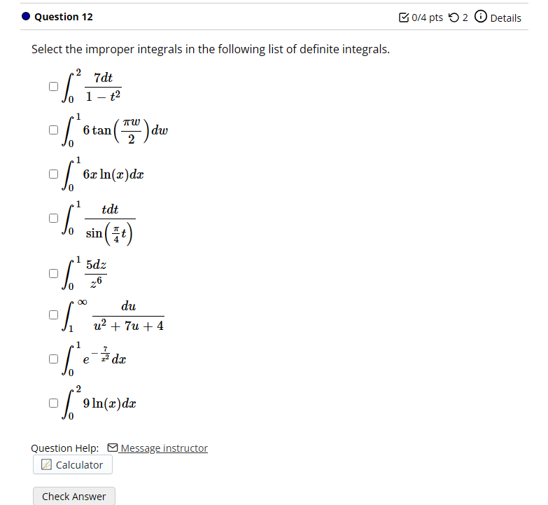 Solved Select the improper integrals in ﻿the following list | Chegg.com