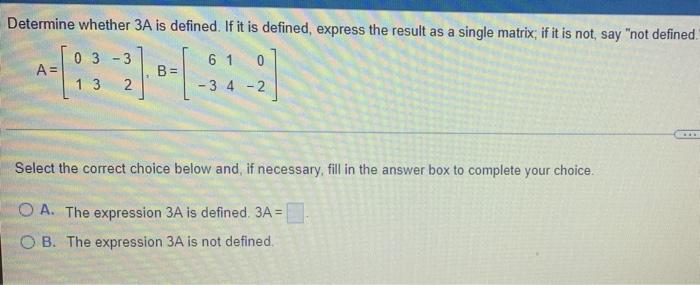 Solved Determine whether 3A is defined. If it is defined, | Chegg.com