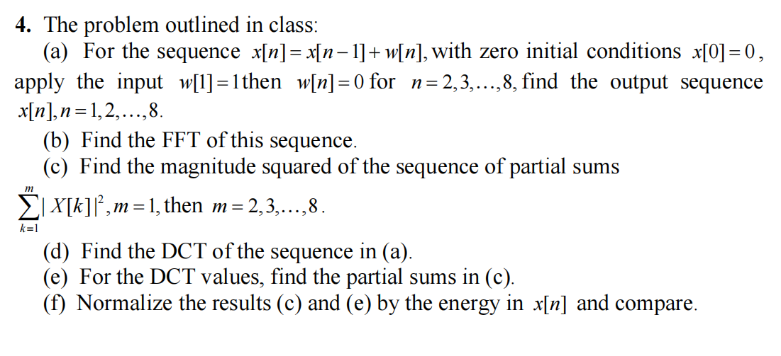 Solved The problem outlined in class:(a) ﻿For the sequence | Chegg.com