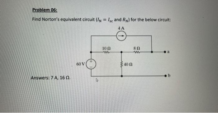 Solved Find Norton's equivalent circuit (IN=Isc and RN) for | Chegg.com