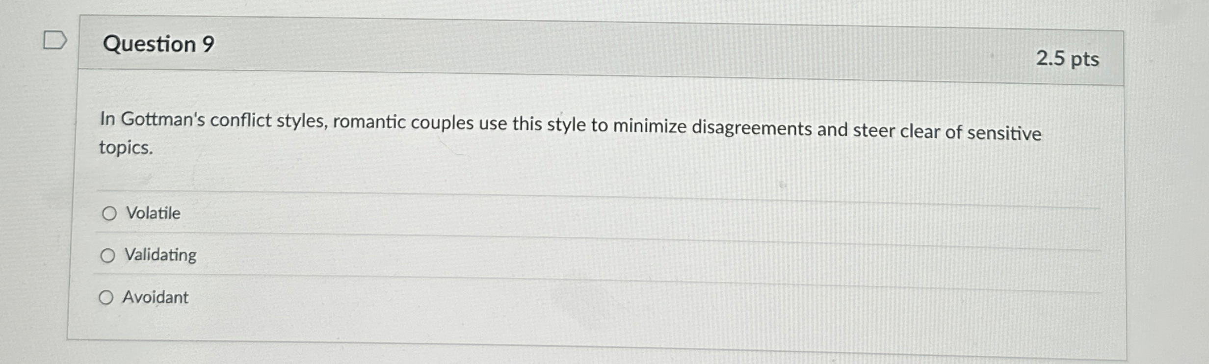 Solved Question 92.5 ﻿ptsIn Gottman's conflict styles, | Chegg.com