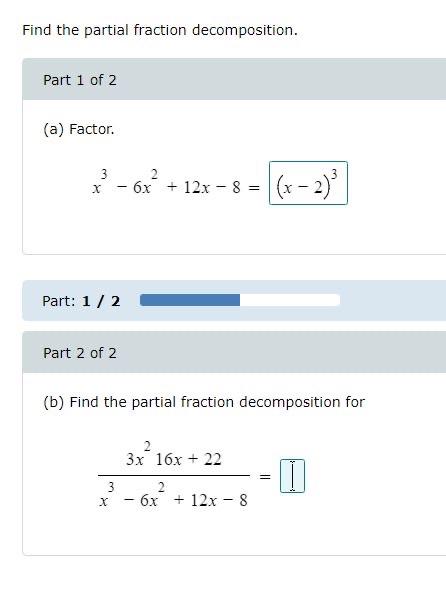 Find the partial fraction decomposition. Part 1 of 2 | Chegg.com