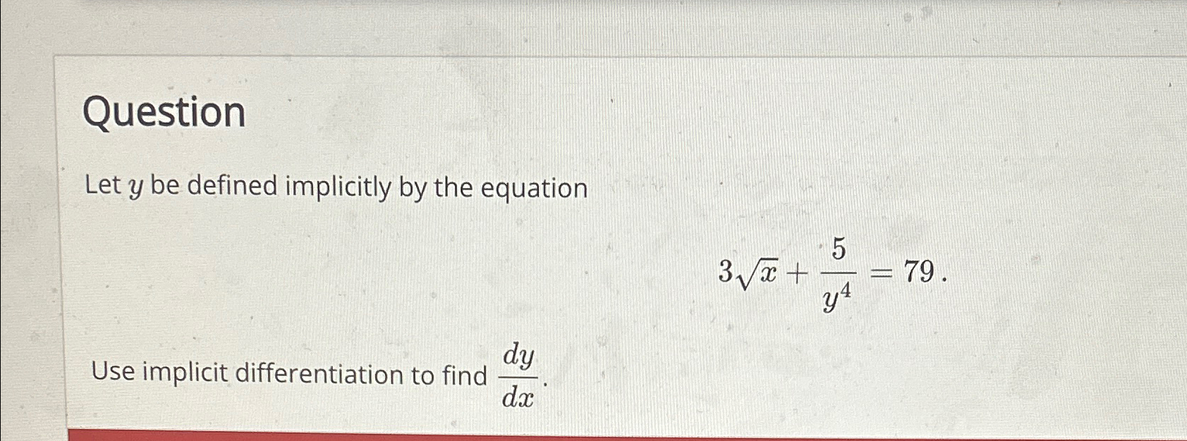 Solved QuestionLet y ﻿be defined implicitly by the | Chegg.com