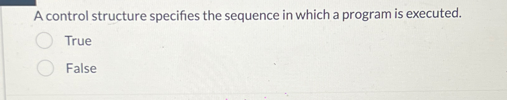 Solved A control structure specifies the sequence in which a | Chegg.com