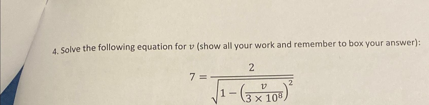 Solved Solve the following equation for v (show all your | Chegg.com