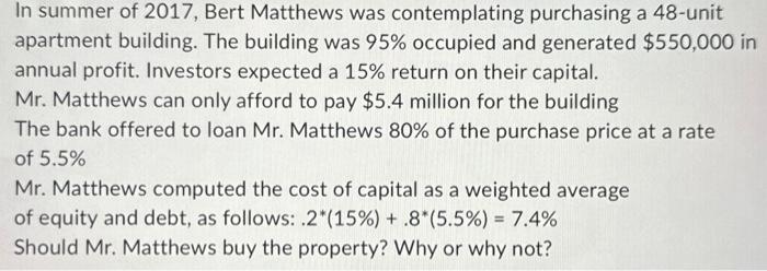 Solved In summer of 2017 , Bert Matthews was contemplating | Chegg.com