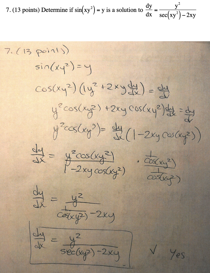 Solved (13 ﻿points) ﻿Determine if sin(xy2)=y ﻿is a solution | Chegg.com