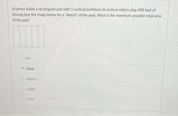 Solved A farmer builds a rectangular pen with 5 vertical | Chegg.com