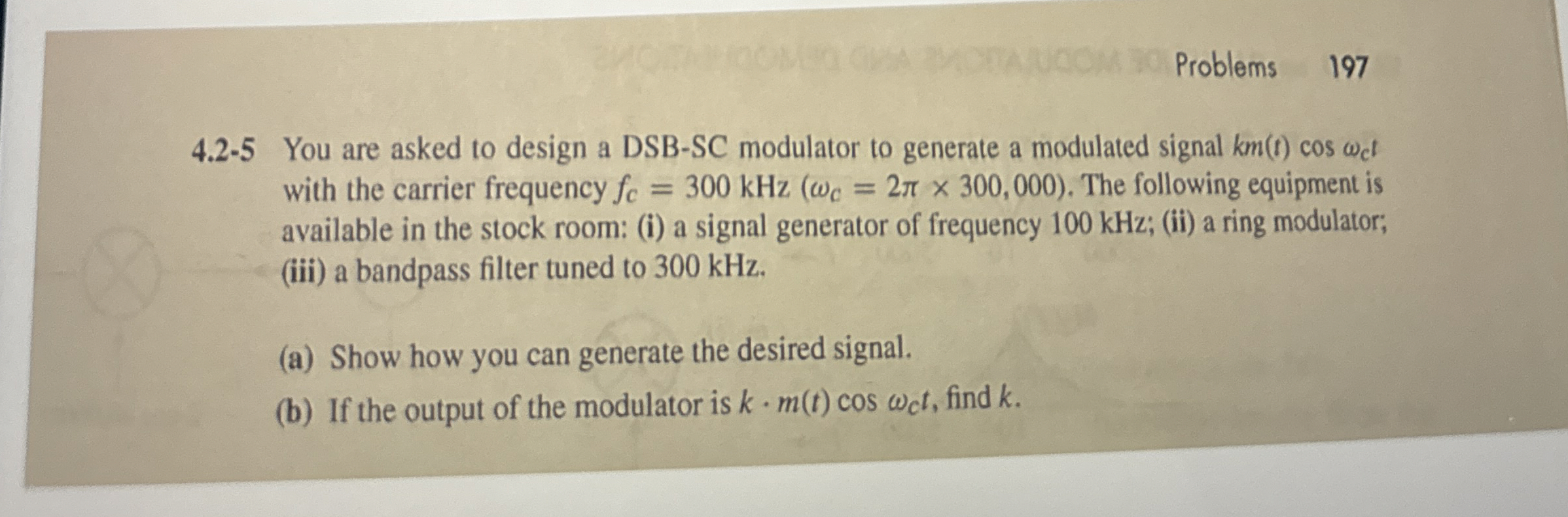Solved Problems 197 4.2-5 ﻿You are asked to design a DSB-SC | Chegg.com