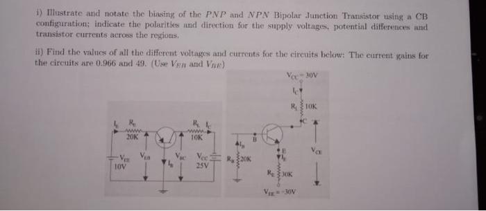 Solved i) Illustrate and notate the biasing of the PNP and | Chegg.com