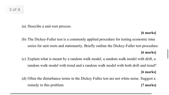 3 of 4 (a) Describe a unit root process 16 marks (b) | Chegg.com