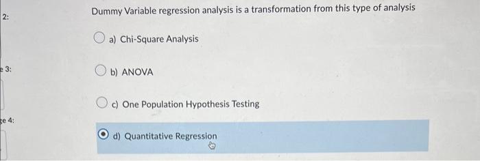 Solved Dummy Variable regression analysis is a | Chegg.com