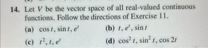 14. Let V be the vector space of all real-valued | Chegg.com