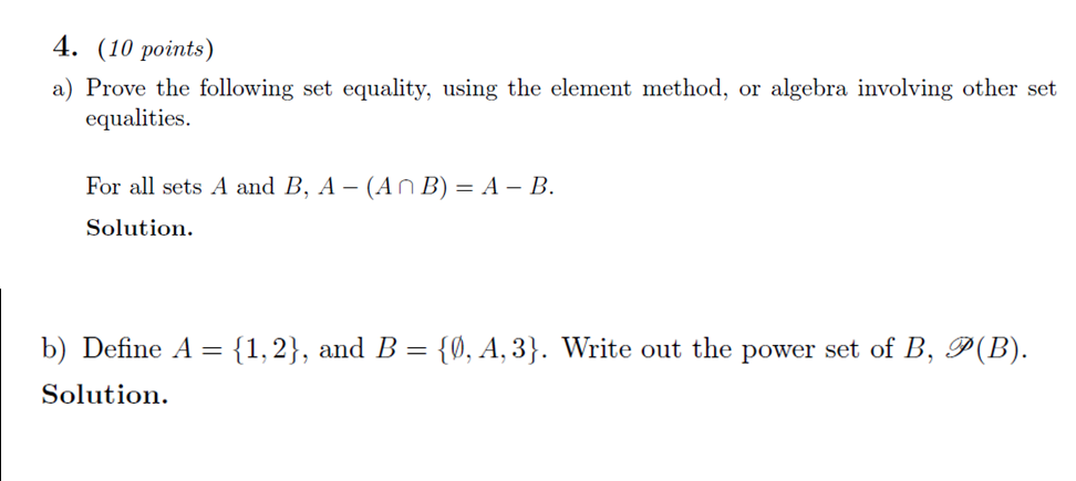 Solved b) ﻿Define A={1,2}, ﻿and B={O,A,3}. ﻿Write out the | Chegg.com