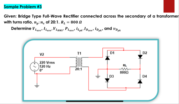 Solved Sample Problem #3Given: Bridge Type Full-Wave | Chegg.com