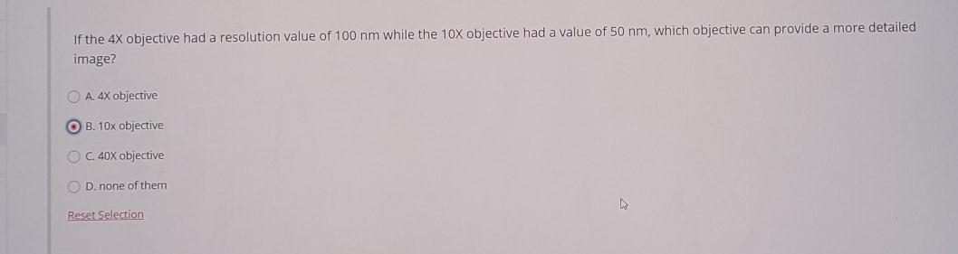 Solved If the 4X objective had a resolution value of 100 nm | Chegg.com