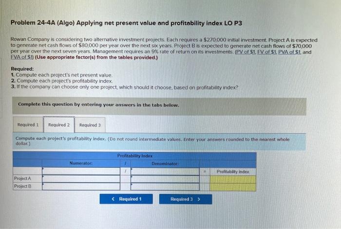 Solved Problem 24-4A (Algo) Applying net present value and | Chegg.com