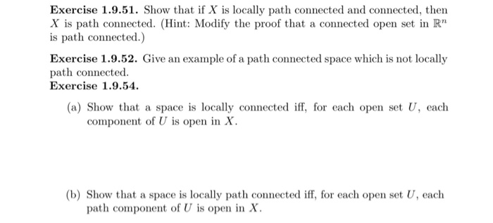 Solved Exercise 1.9.51. Show that if X is locally path | Chegg.com
