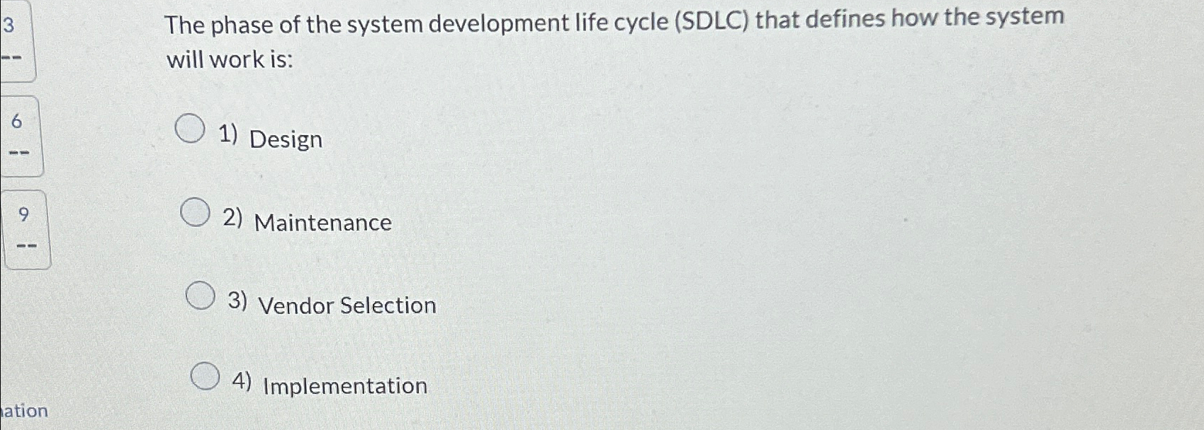 Solved The phase of the system development life cycle (SDLC) | Chegg.com