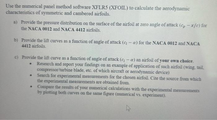 Solved Use the numerical panel method software XFLR5 (XFOIL) | Chegg.com