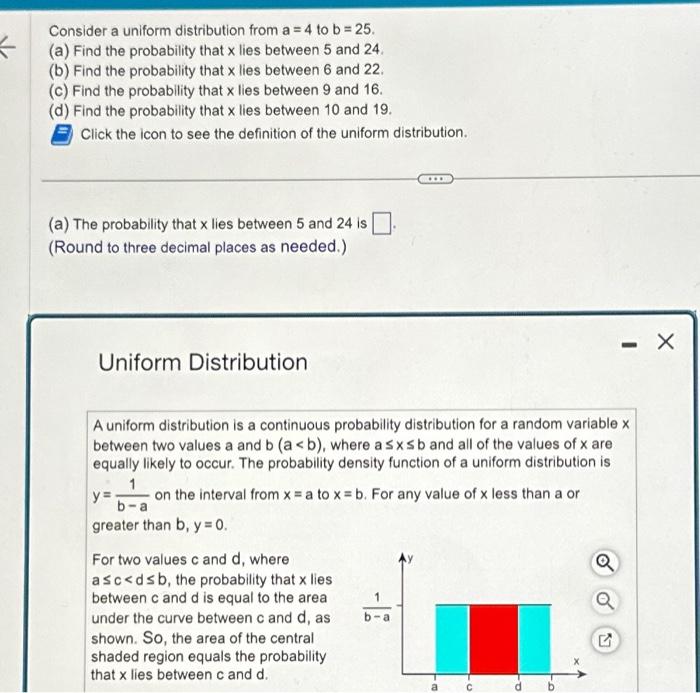 Solved Consider a uniform distribution from a=4 to b=25. (a) | Chegg.com