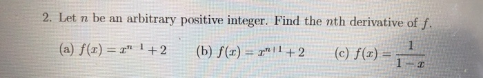 Solved 2. Let n be an arbitrary positive integer. Find the | Chegg.com