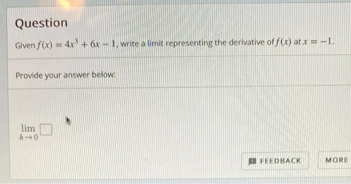 Solved Question Given f(x) = 4x + 6x - 1 write a limit | Chegg.com