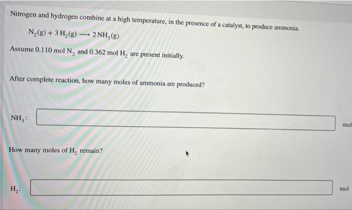 Solved Nitrogen and hydrogen combine at a high temperature, | Chegg.com