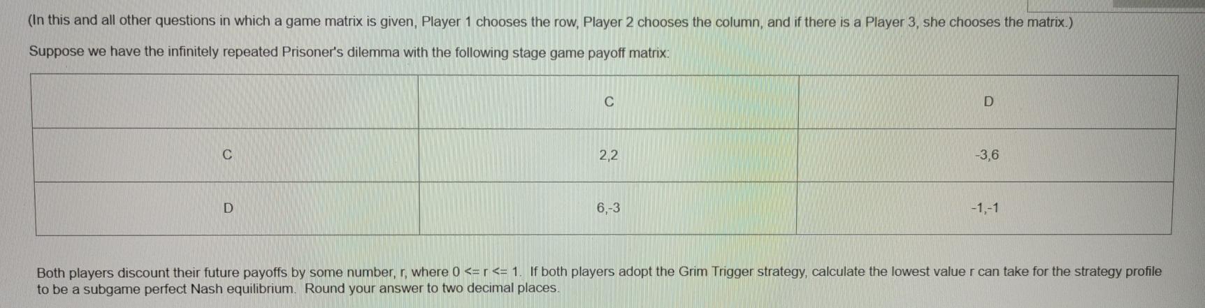 Solved (In this and all other questions in which a game | Chegg.com