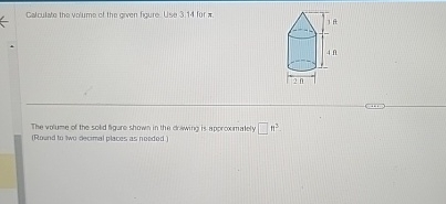 Solved Calculate the volume of the grven figure Use 3.14 | Chegg.com