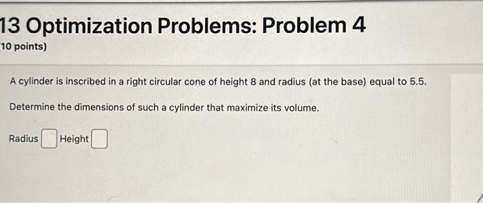 [Solved]: 13 Optimization Problems: Problem 4 10 points) A