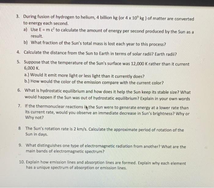Solved 3. During fusion of hydrogen to helium, 4 billion kg | Chegg.com