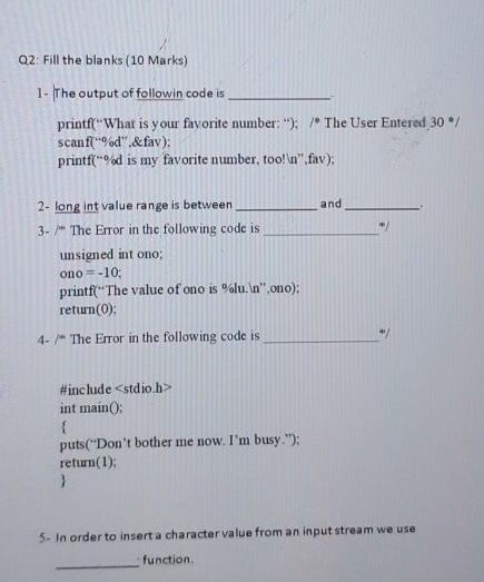 Solved Q2: Fill the blanks (10 Marks) 1. The output of | Chegg.com