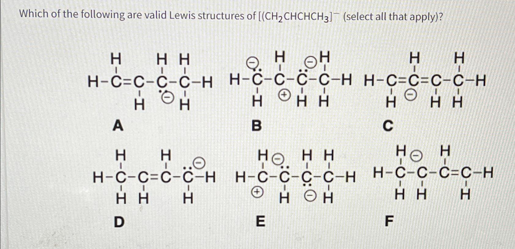 Solved Which of the following are valid Lewis structures of | Chegg.com