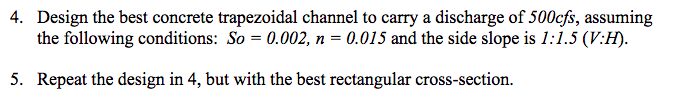 Solved Design the best concrete trapezoidal channel to carry | Chegg.com
