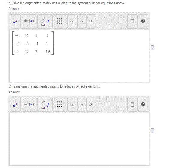 Solved c) ﻿Transform the augmented matrix to reduce row | Chegg.com
