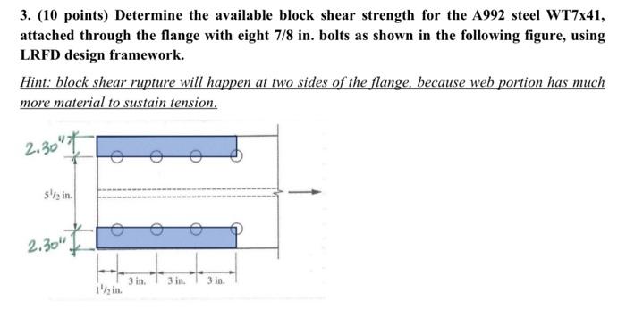 Solved 3. (10 points) Determine the available block shear | Chegg.com