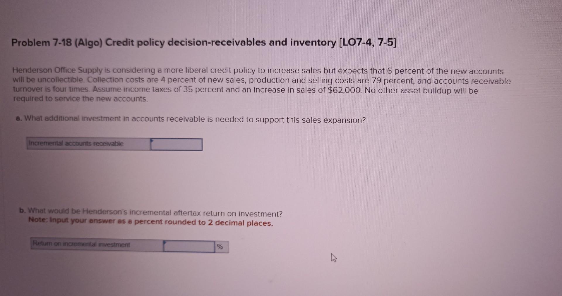 Solved Problem 7-18 (Algo) Credit policy | Chegg.com Solved Problem 7-18 (Algo) Credit policy | Chegg.com