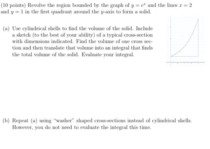 Solved (10 points) Revolve the region bounded by the graph | Chegg.com