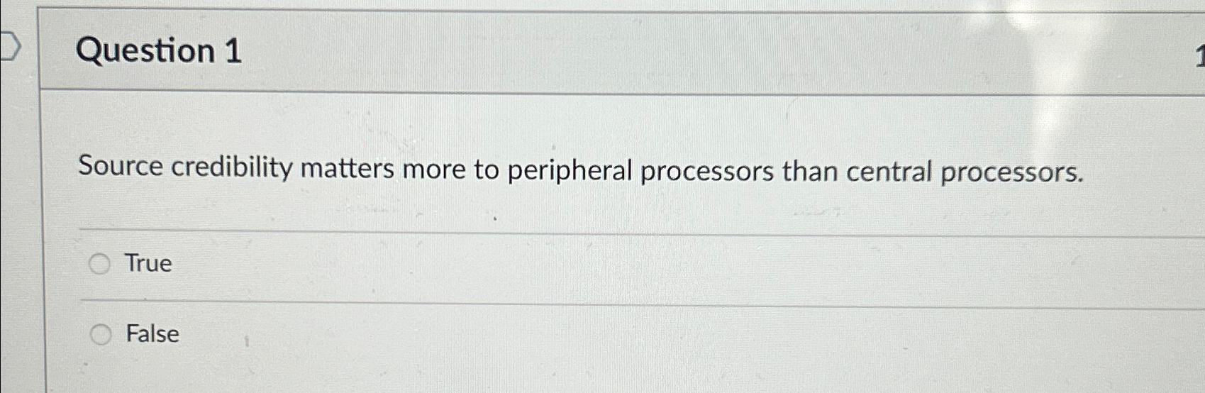 Solved Question 1Source credibility matters more to | Chegg.com