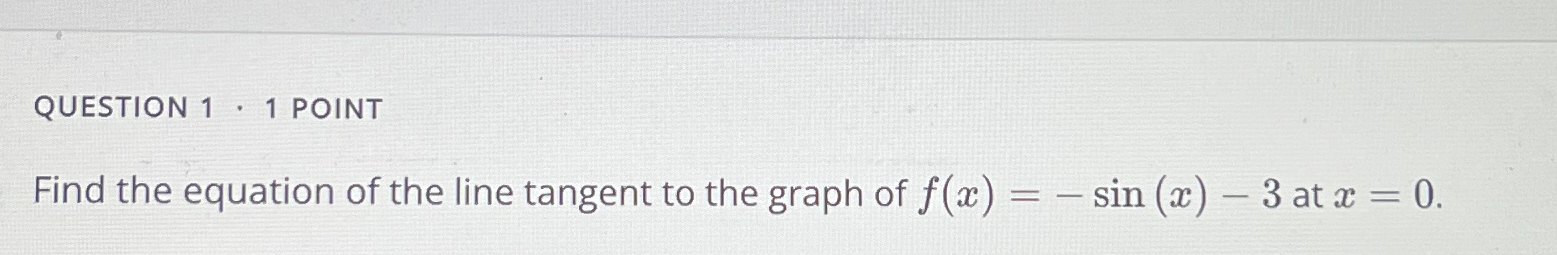 Solved QUESTION 1 - 1 ﻿POINTFind the equation of the line | Chegg.com