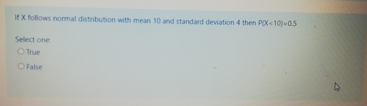Solved If X follows normal distribution with mean 10 and | Chegg.com