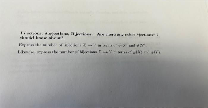 Solved Injections, Surjections, Bijections... Are there any | Chegg.com