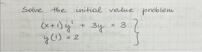 Solved Solve the initial value problem (x+1) y + 3y 3 y (1) | Chegg.com