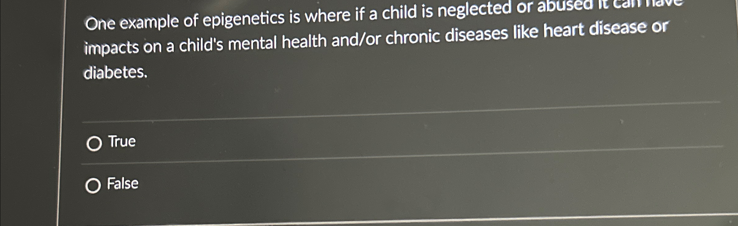 Solved One example of epigenetics is where if a child is | Chegg.com