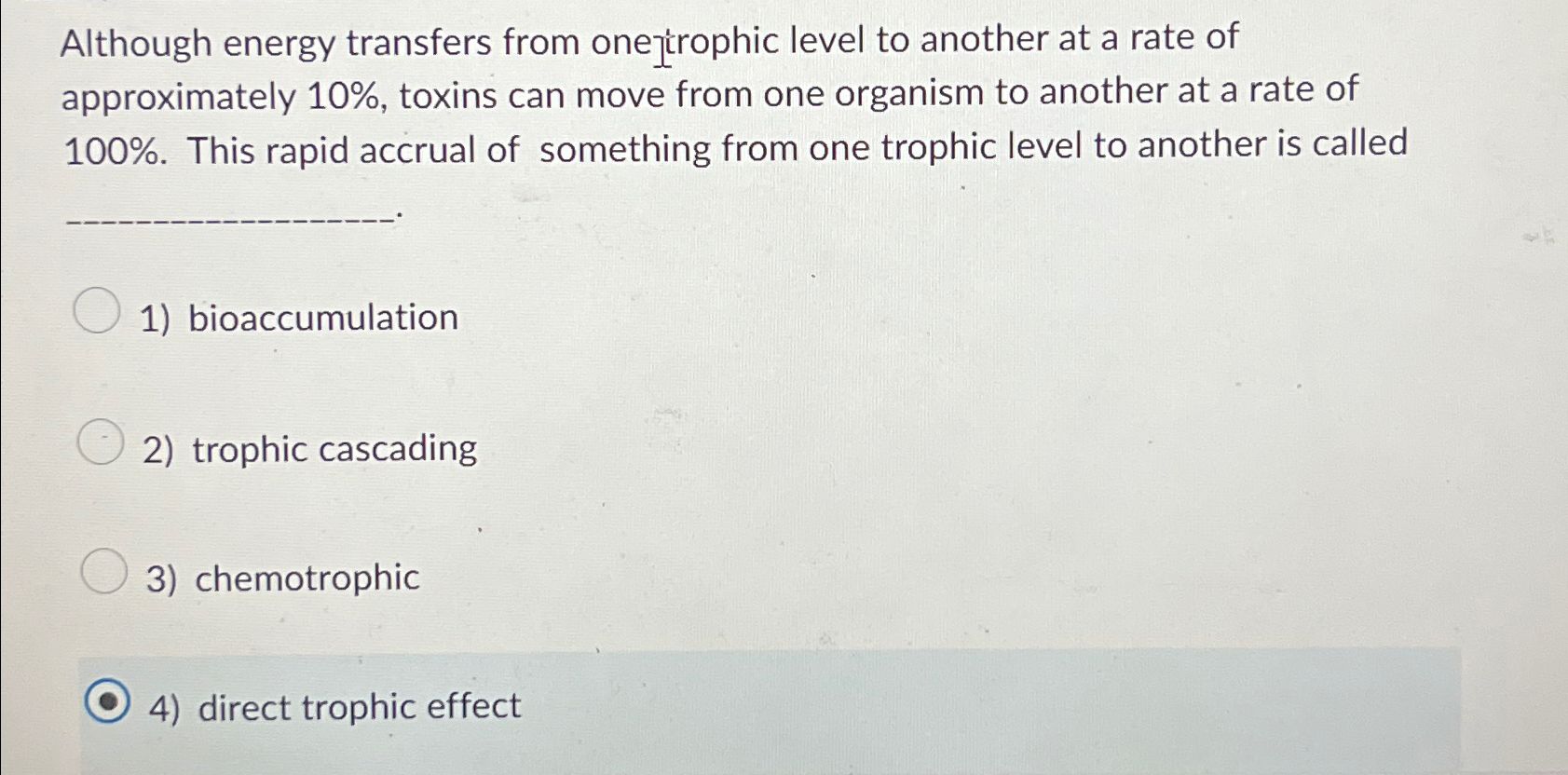 Solved Although energy transfers from onezrophic level to | Chegg.com