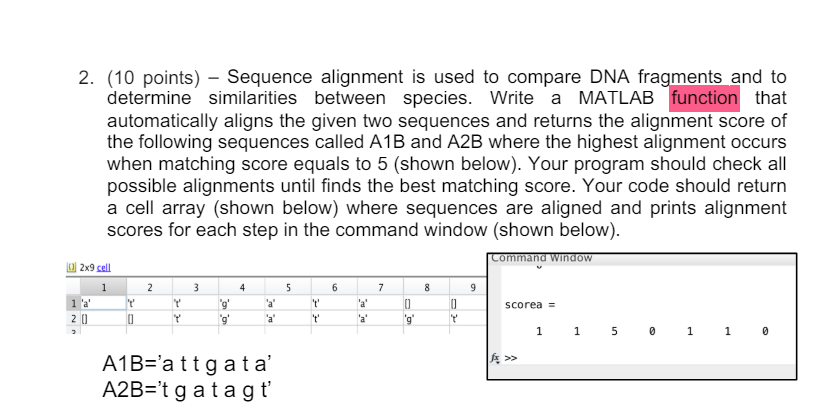 Solved (10 ﻿points) - ﻿Sequence alignment is used to compare | Chegg.com