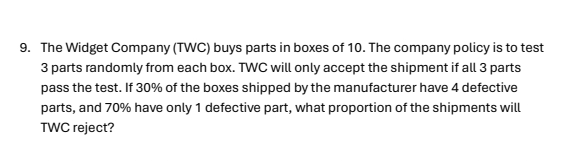 The Widget Company (TWC) ﻿buys parts in boxes of 10 . | Chegg.com