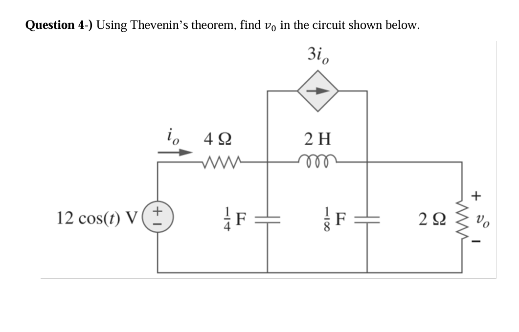 Solved Question 4-) ﻿Using Thevenin's theorem, find v0 ﻿in | Chegg.com