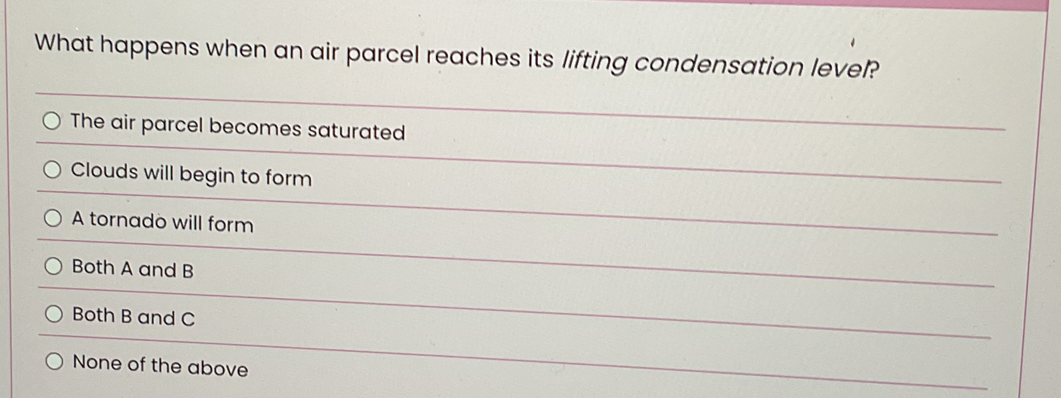 Solved What happens when an air parcel reaches its lifting | Chegg.com